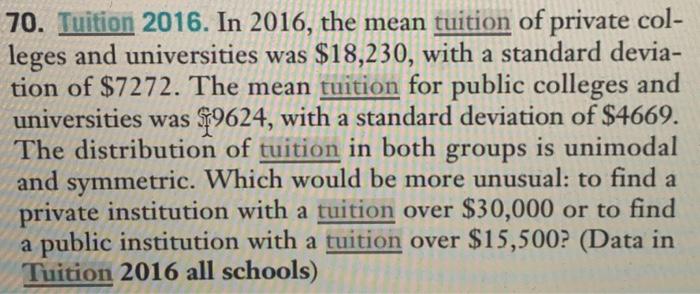 Solved 70. Tuition 2016. In 2016, the mean tuition of | Chegg.com