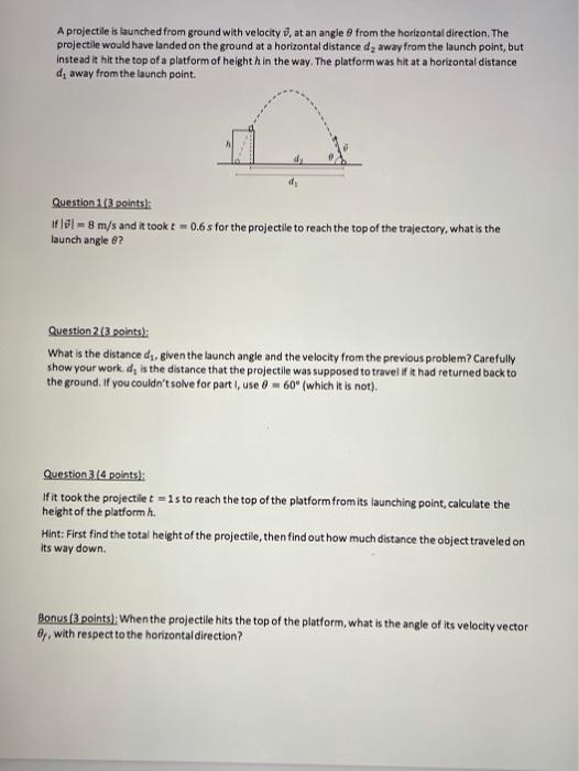 Solved A projectile is launched from ground with velocity, | Chegg.com