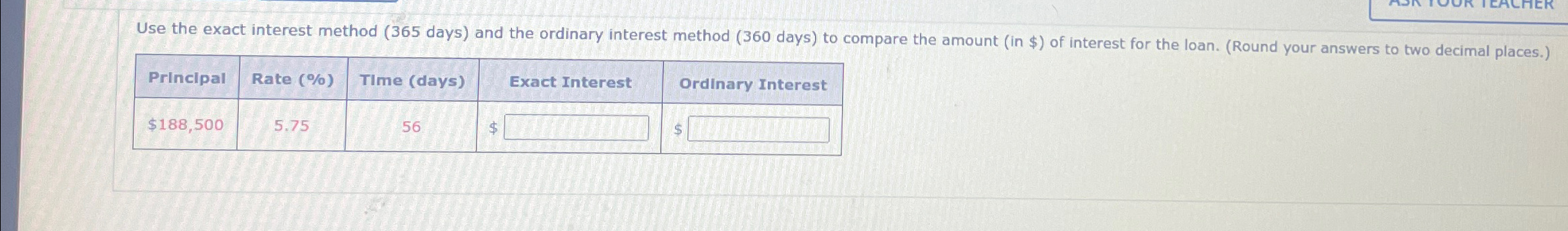 Solved Use the exact interest method ( 365 ﻿days) ﻿and the | Chegg.com