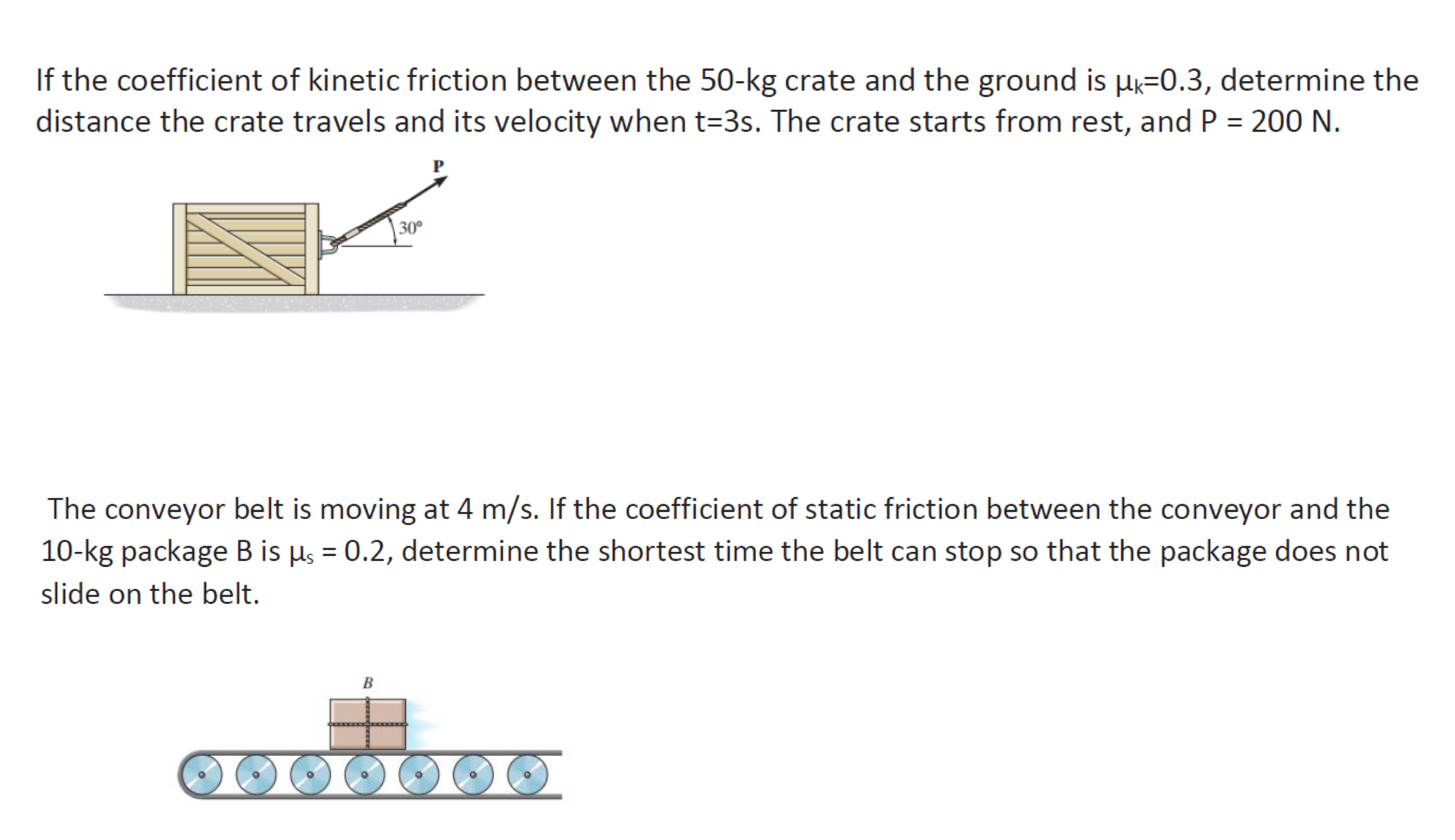 Solved If the coefficient of kinetic friction between the | Chegg.com