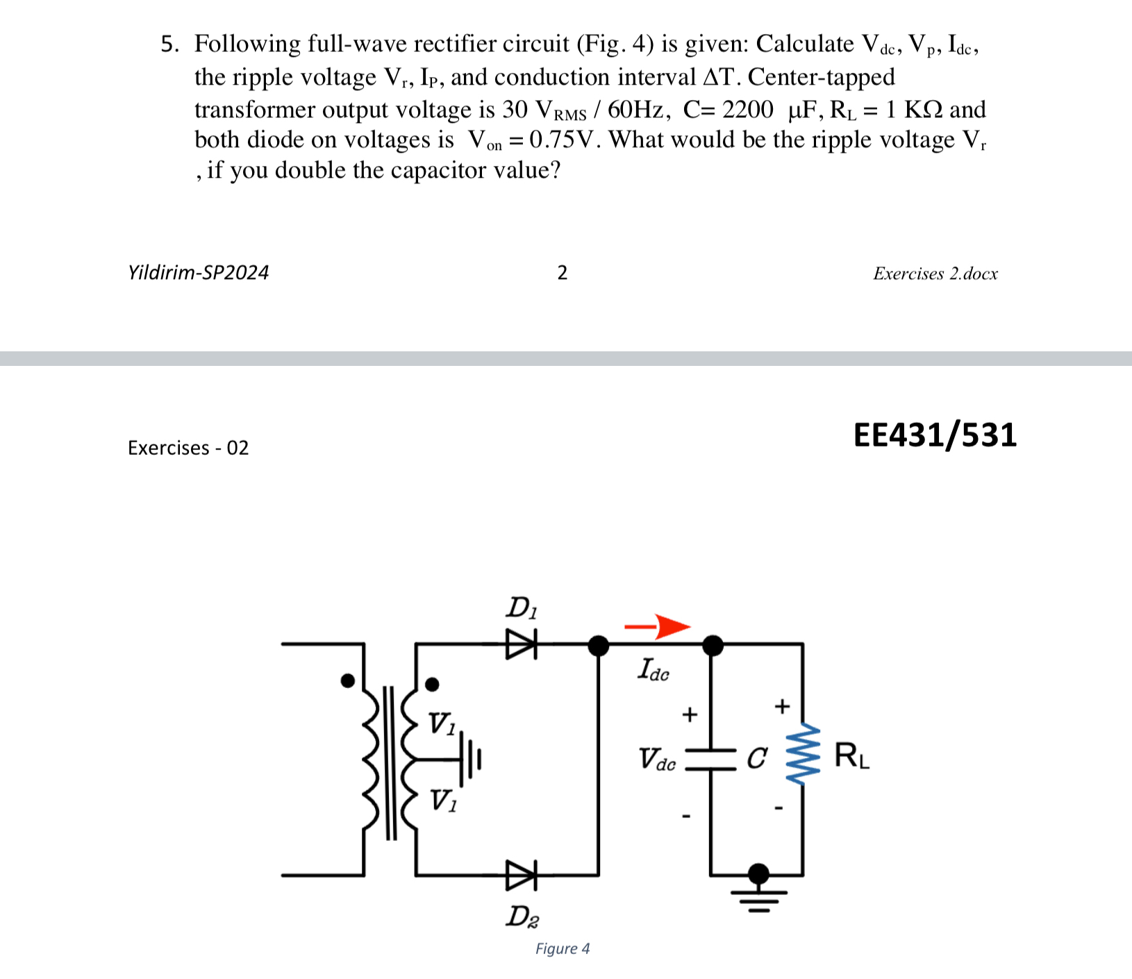 Solved Following full-wave rectifier circuit (Fig. 4) ﻿is | Chegg.com
