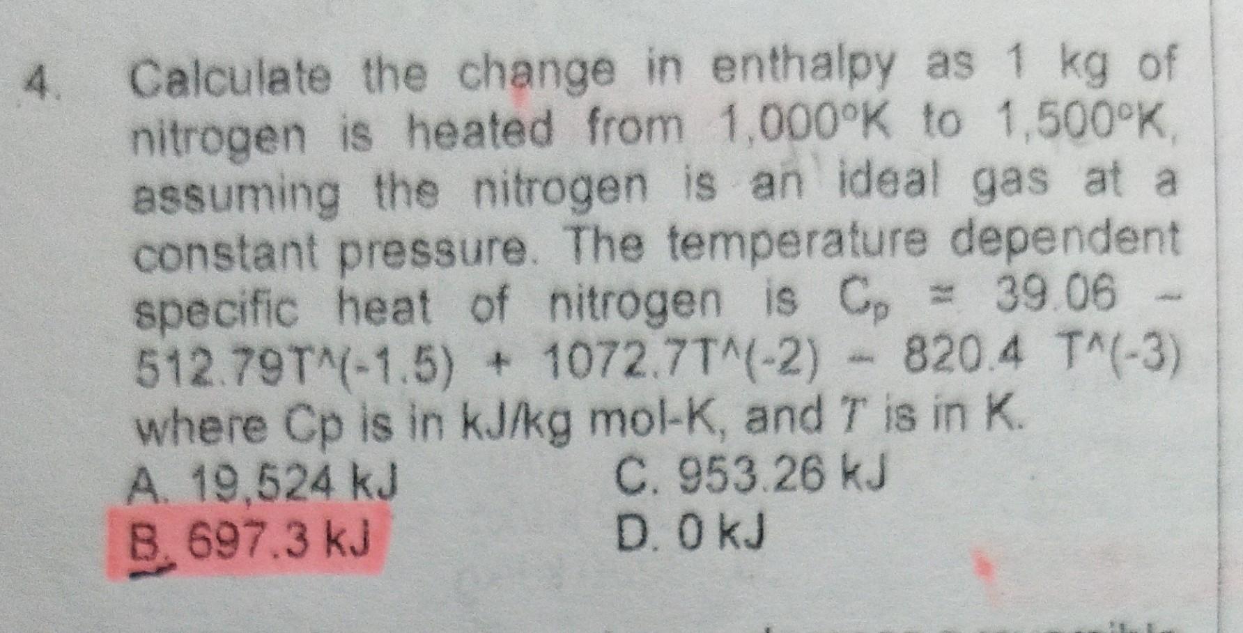 Solved Calculate the change in enthalpy as 1 kg of nitrogen | Chegg.com