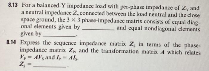 Solved 8.13 For a balanced-Y impedance load with per-phase | Chegg.com