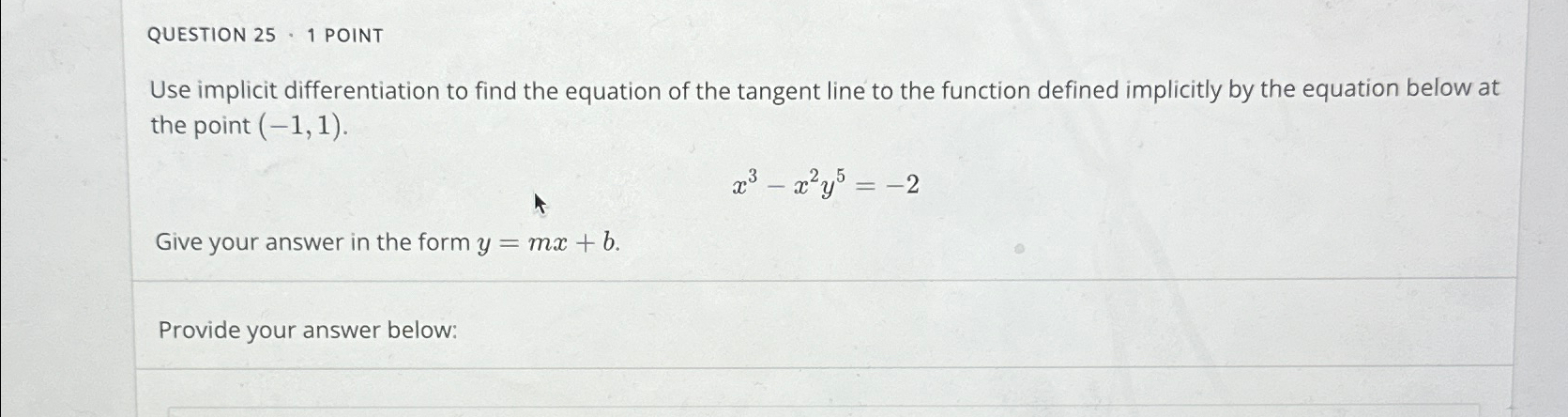 Solved QUESTION 25 - 1 ﻿POINTUse implicit differentiation to | Chegg.com