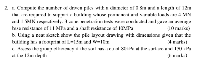 Solved 2. a. Compute the number of driven piles with a | Chegg.com
