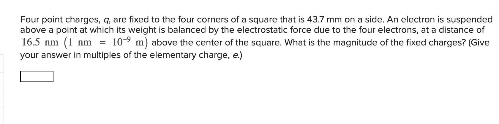 Solved Four point charges, q, ﻿are fixed to the four corners | Chegg.com