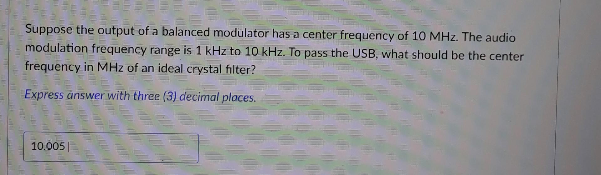 Solved Suppose the output of a balanced modulator has a | Chegg.com