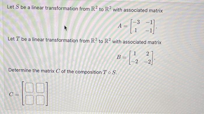Solved Let S be a linear transformation from R2 to R2 with | Chegg.com