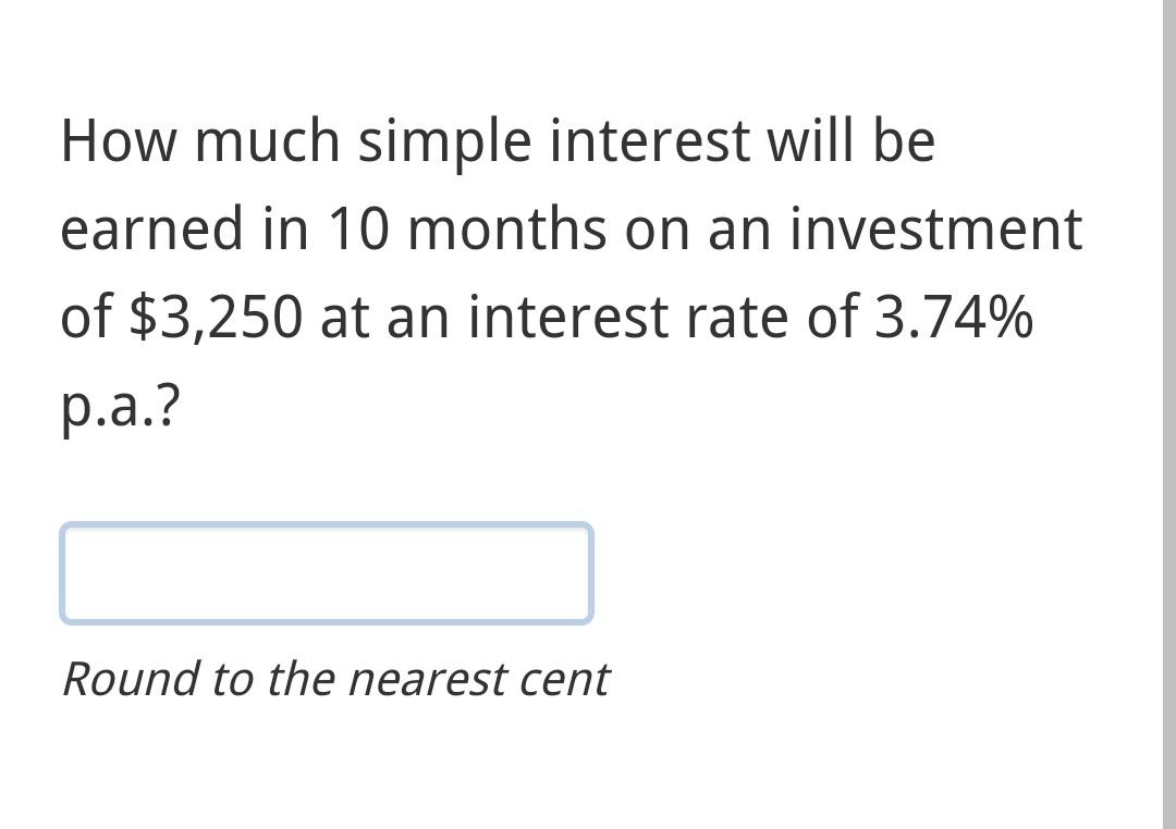 Solved How much simple interest will be earned in 10 months | Chegg.com
