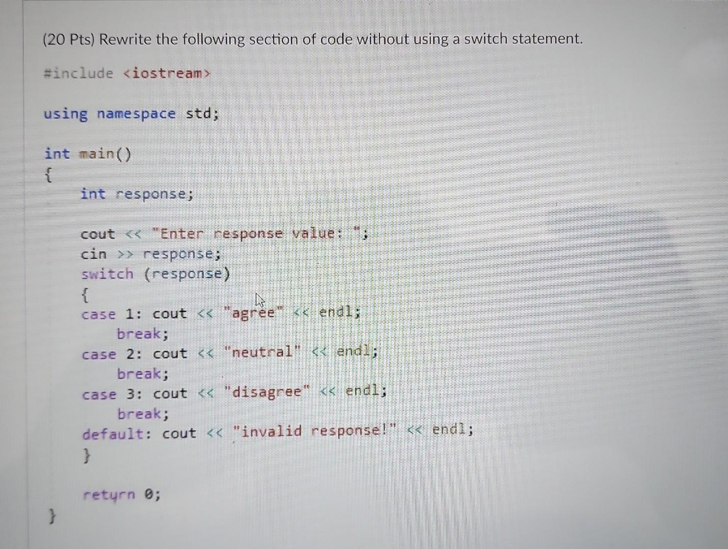 Solved (20 Pts) Rewrite the following section of code | Chegg.com