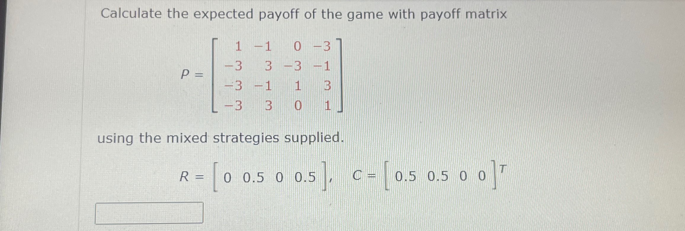 Solved Calculate the expected payoff of the game with payoff | Chegg.com