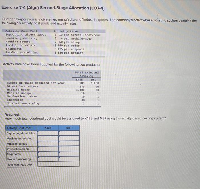 Solved Exercise 7-4 (Algo) Second-Stage Allocation (L07-4) | Chegg.com