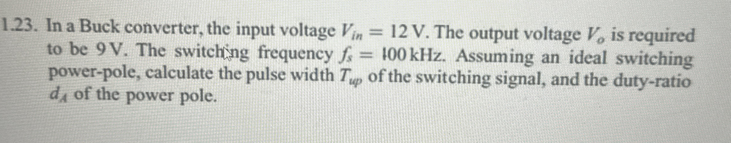 Solved 1.23. ﻿In a Buck converter, the input voltage | Chegg.com