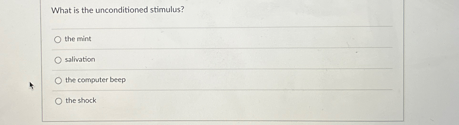 Solved What is the unconditioned stimulus?q,the | Chegg.com