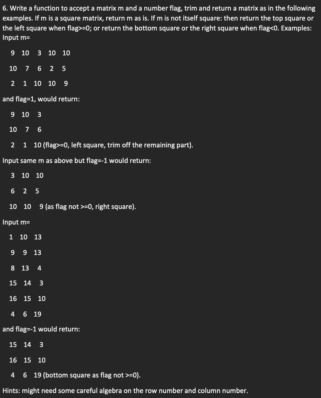 Solved IN MATLABWrite a function to accept a matrix m ﻿and a | Chegg.com