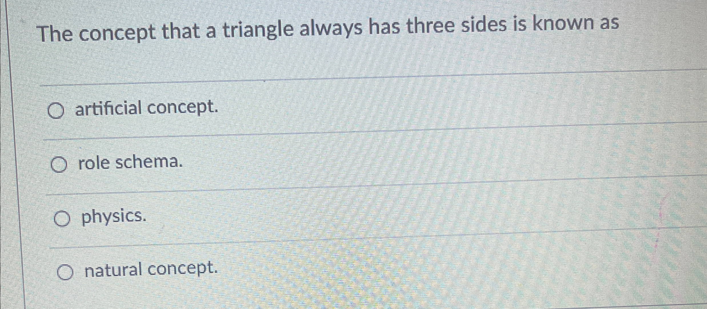 Solved The concept that a triangle always has three sides is | Chegg.com