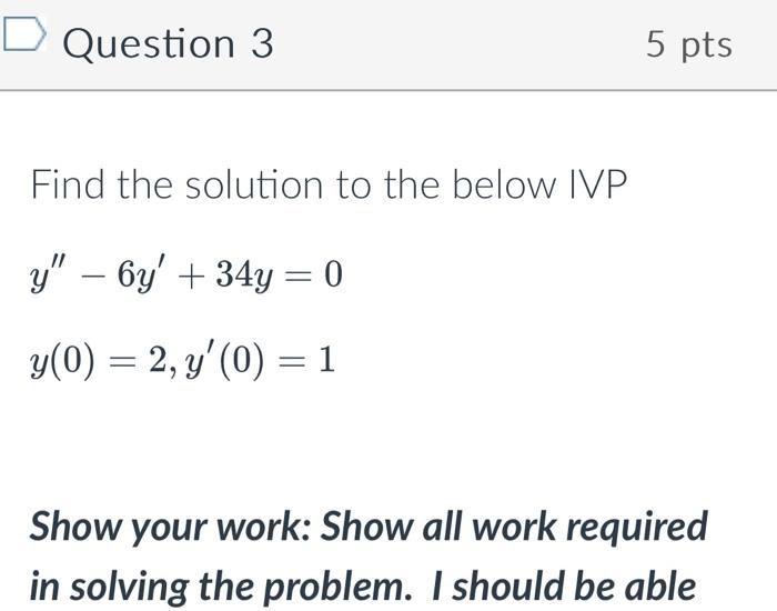 Solved Find the solution to the below IVP | Chegg.com