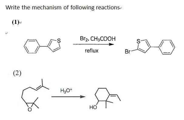 Solved Write the mechanism of following reactions. (1) S | Chegg.com