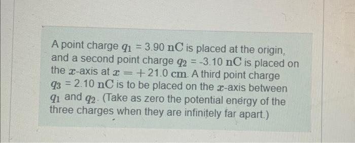 Solved A point charge q1=3.90nC is placed at the origin, and | Chegg.com