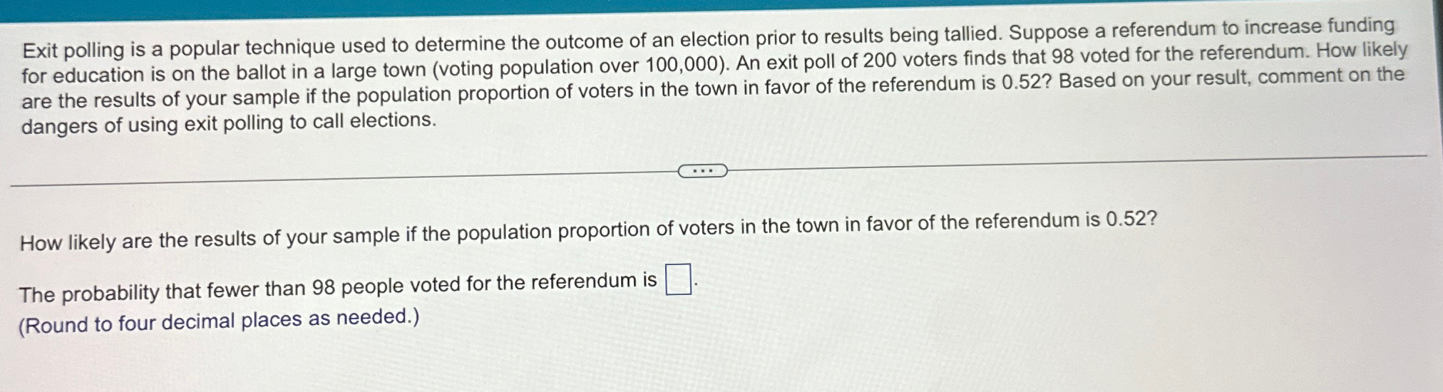 Solved Exit polling is a popular technique used to determine | Chegg.com
