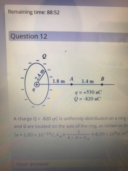 Solved A charge Q = -820 etaC is uniformly distributed on a | Chegg.com