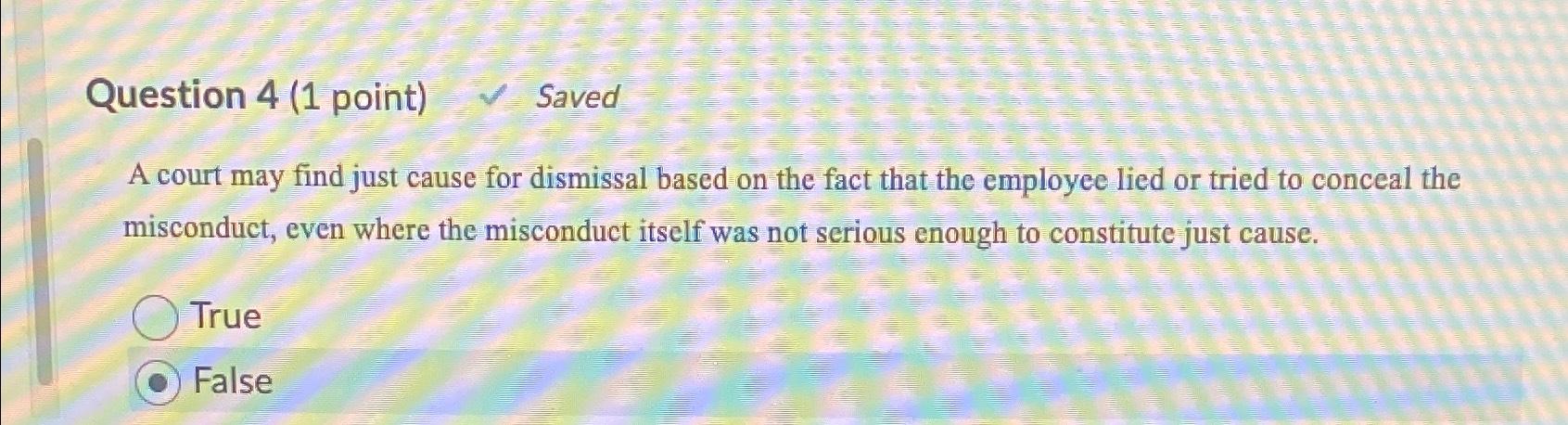 Solved Question 4 (1 ﻿point) ﻿SavedA court may find just | Chegg.com