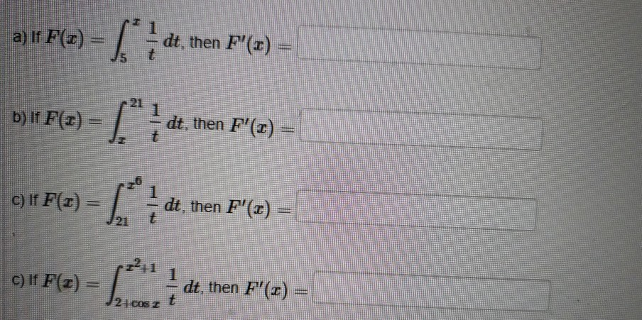 Solved a) If F(x) dt, then F'(x) = t 21 b) If F(x) = dt, | Chegg.com