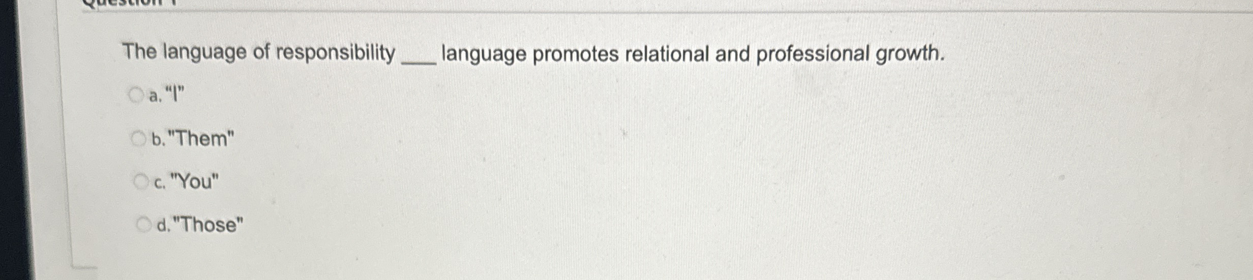 Solved The language of responsibilitylanguage promotes | Chegg.com