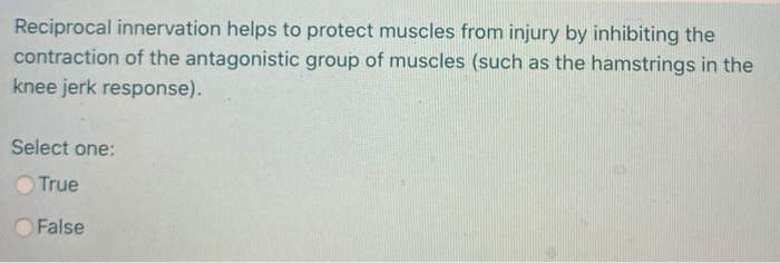 Solved Reciprocal innervation helps to protect muscles from | Chegg.com