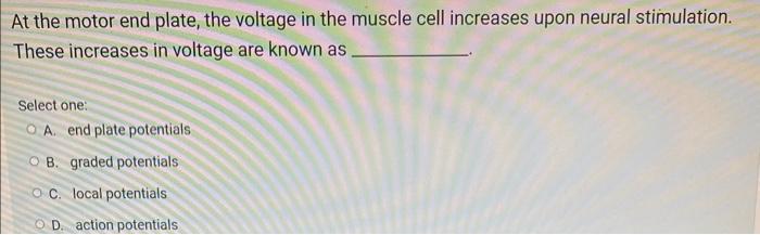 Solved At the motor end plate, the voltage in the muscle | Chegg.com