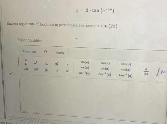Solved z = 2.tan (e-6-0) Enclose arguments of functions in | Chegg.com