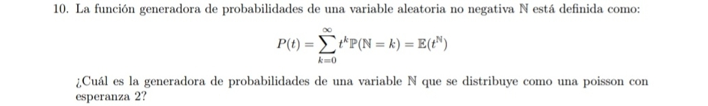 [Solved]: La funcin generadora de probabilidades de una vari