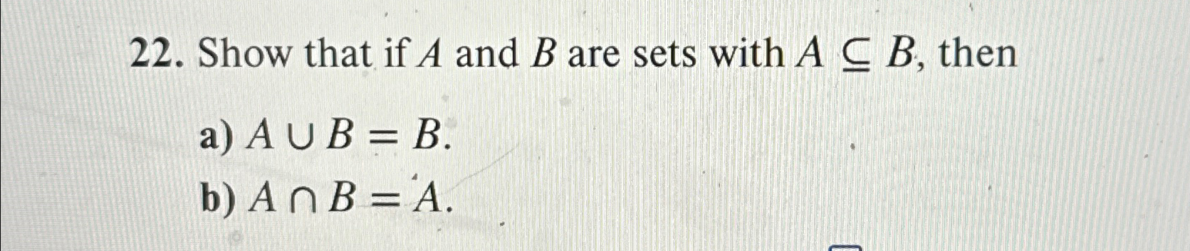 Solved Show that if A and B ﻿are sets with AsubeB, | Chegg.com