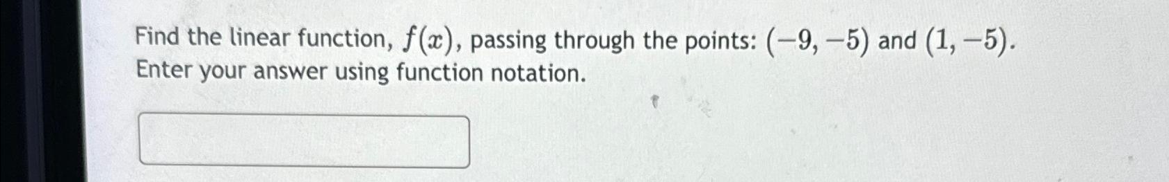 Solved Find the linear function, f(x), ﻿passing through the | Chegg.com