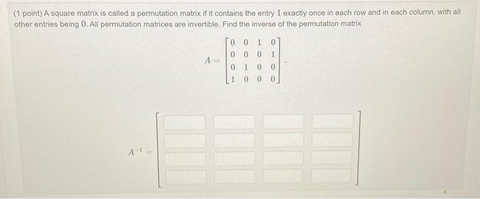Solved 1 Point A Square Matrix Is Called A Permutation