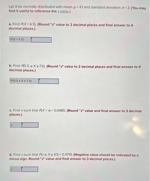 Solved Let X be normally distributed with mean μ=4.1 and | Chegg.com