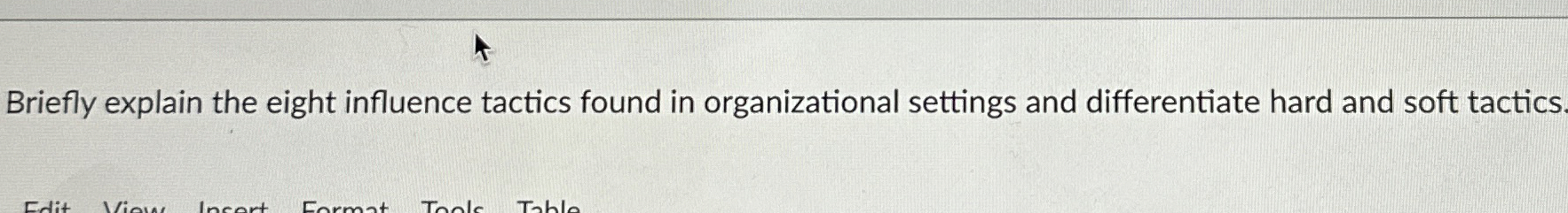 Solved Briefly explain the eight influence tactics found in | Chegg.com