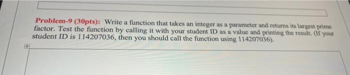 Solved Problem-9 (30pts): Write a function that takes an | Chegg.com Solved Problem-9 (30pts): Write a function that takes an | Chegg.com