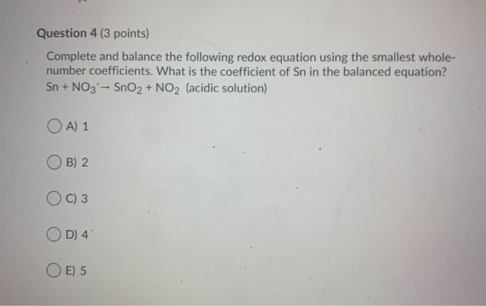 Solved Question 4 (3 points) Complete and balance the | Chegg.com Solved Question 4 (3 points) Complete and balance the | Chegg.com