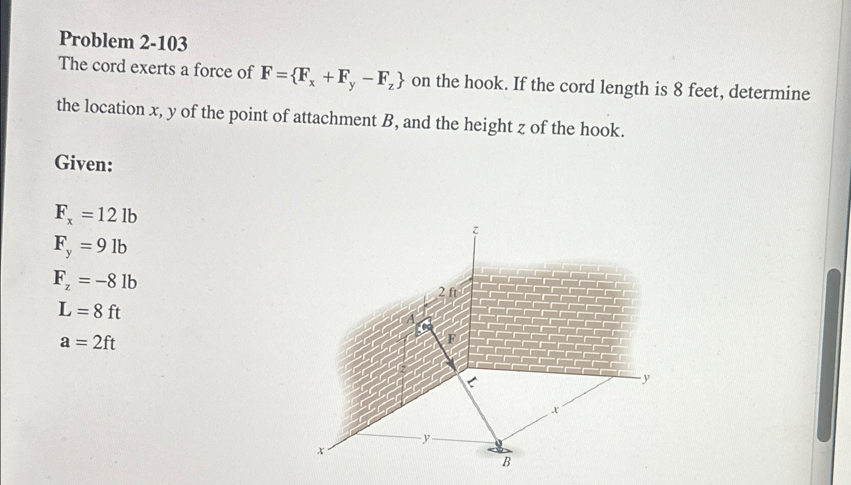 Solved Problem 2 103the Cord Exerts A Force Of F {fx Fy Fz}