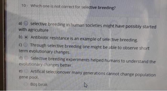 Solved 10. Which one is not correct for selective breeding? | Chegg.com