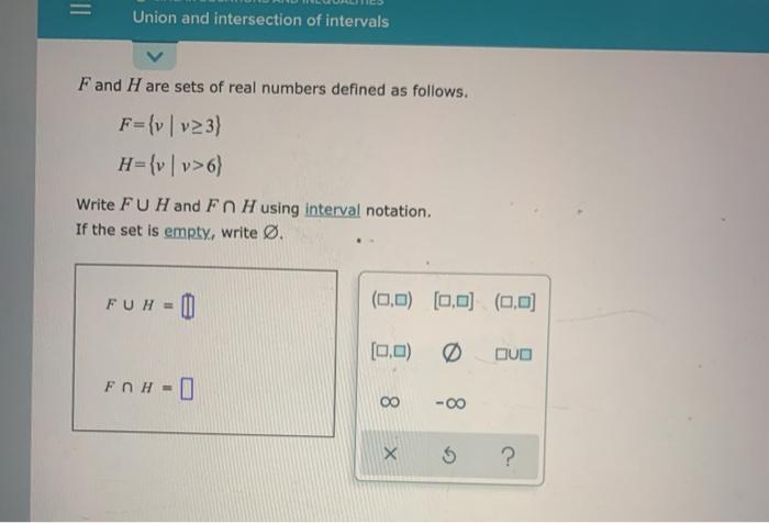 Solved = Union and intersection of intervals F and H are | Chegg.com