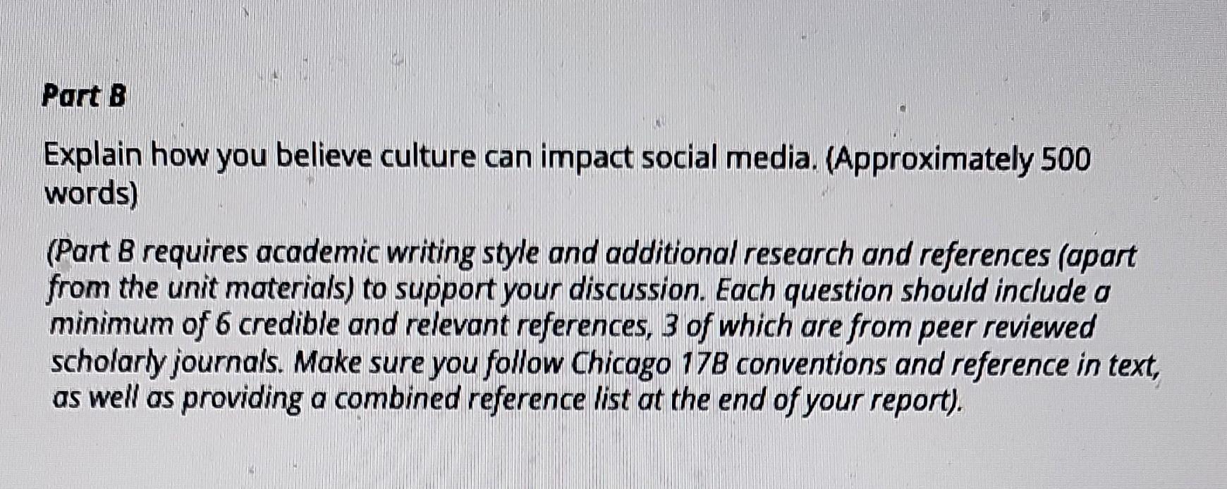 Part B Explain how you believe culture can impact | Chegg.com