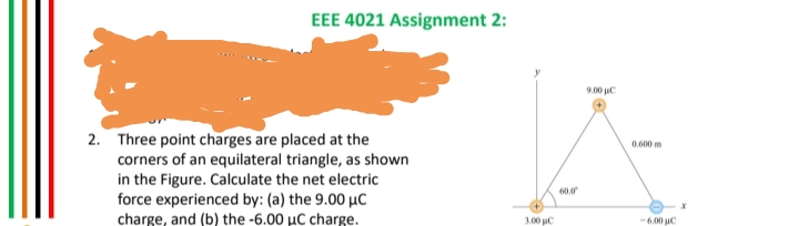 Solved EEE 4021 ﻿Assignment 2:2. ﻿Three point charges are | Chegg.com