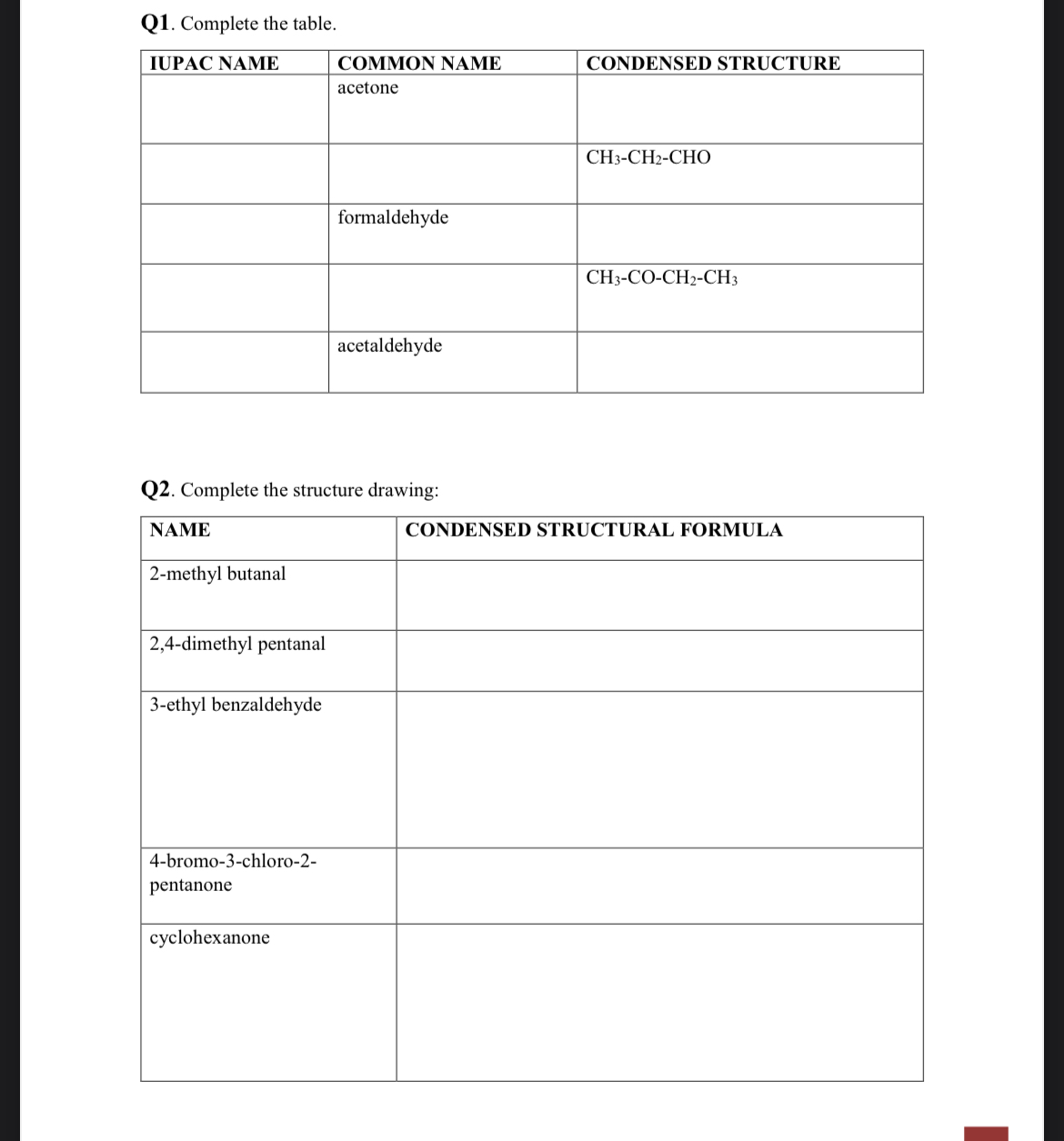 Solved Q1. ﻿Complete the table.\table[[IUPAC NAME,COMMON | Chegg.com