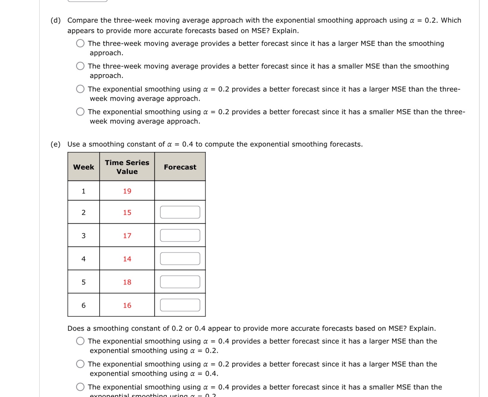 Solved (d) ﻿Compare the three-week moving average approach | Chegg.com
