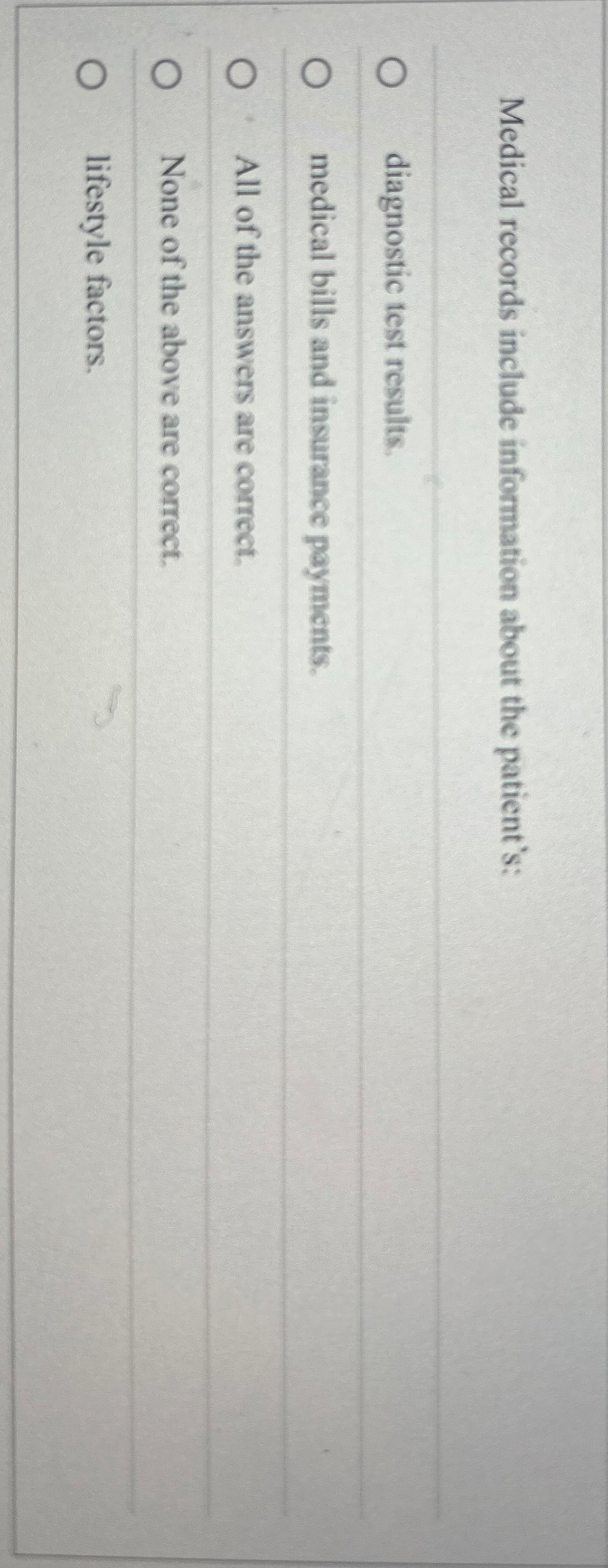 Solved Medical records include information about the | Chegg.com