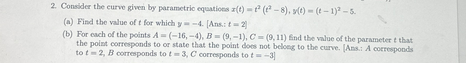 Solved Consider the curve given by parametric equations | Chegg.com