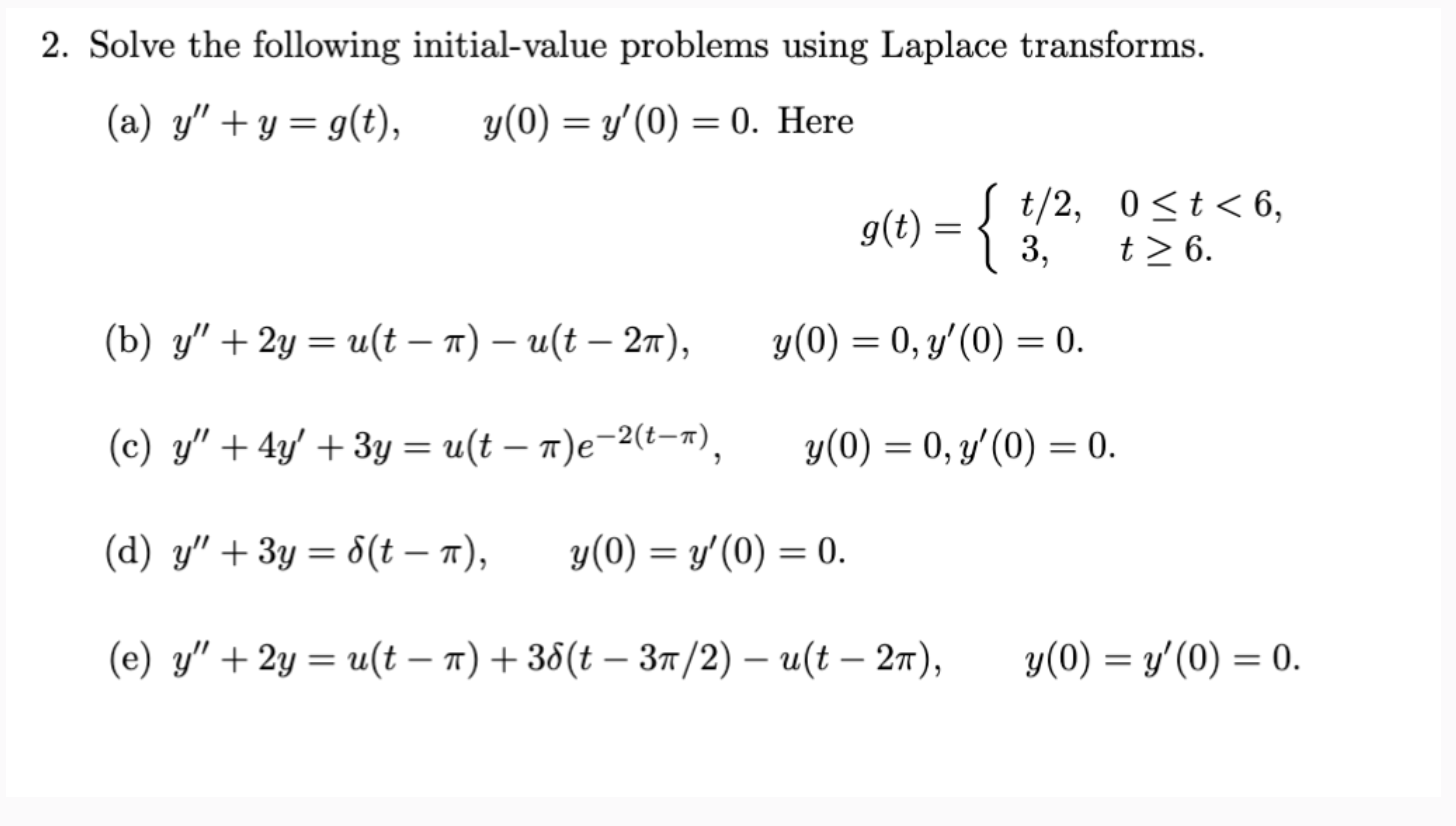 Solved Solve the following initial-value problems using | Chegg.com