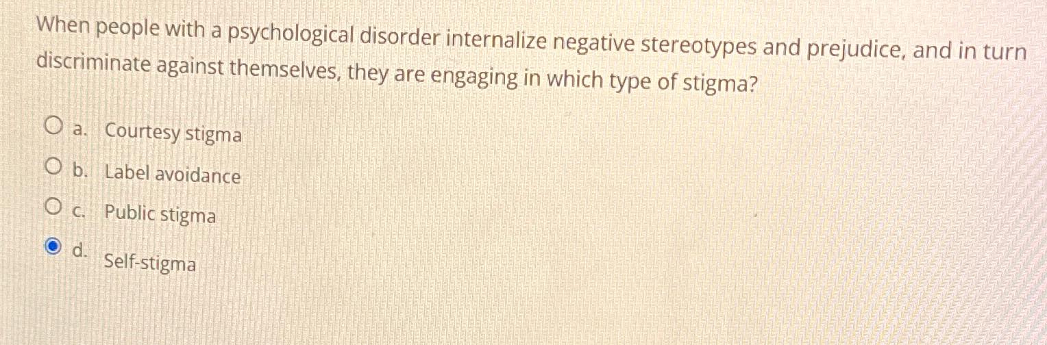 Solved When people with a psychological disorder internalize | Chegg.com